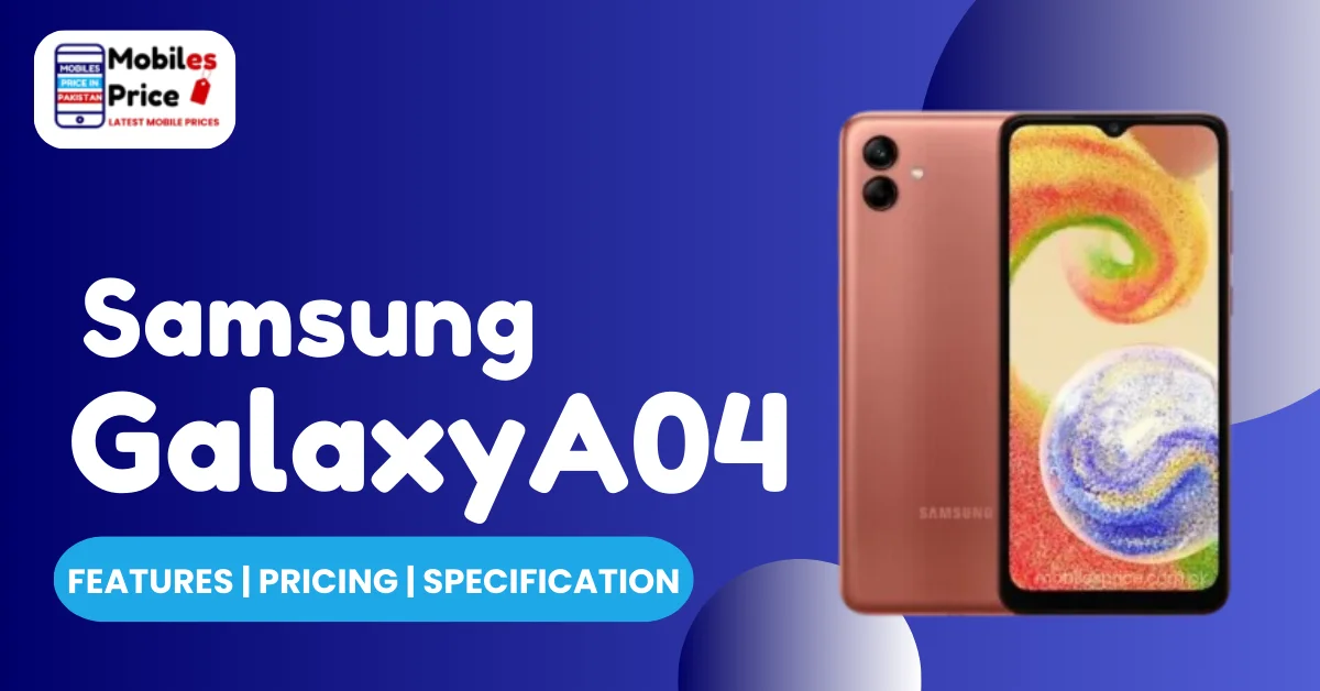 Samsung Galaxy A04 | Features & Price | 2025 | MobilesPrice
